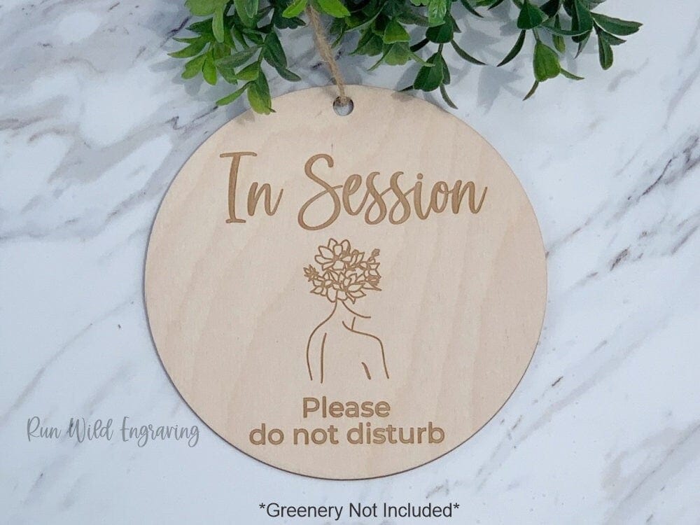 Wood Engraved Round In Session Door Sign | Run Wild Engraving